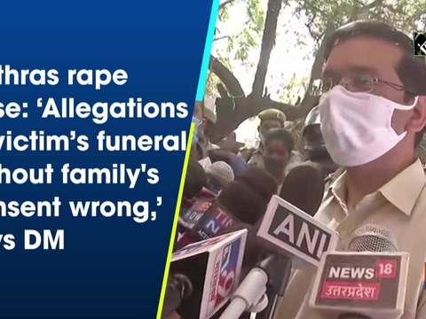Hathras rape case: 'Allegations of victim's funeral without family's ...