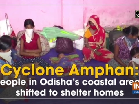 Cyclone Amphan: People in Odisha's coastal areas shifted to shelter homes