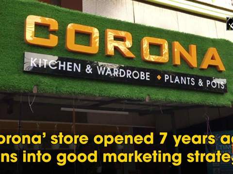'Corona' store opened 7 years ago turns into good marketing strategy