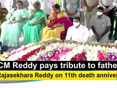 CM Reddy pays tribute to father YS Rajasekhara Reddy on 11th death anniversary