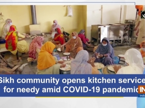 Sikh community opens kitchen service for needy amid COVID-19 pandemic