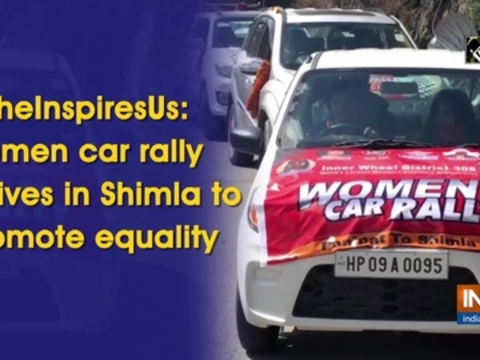 #SheInspiresUs: Women car rally arrives in Shimla to promote equality